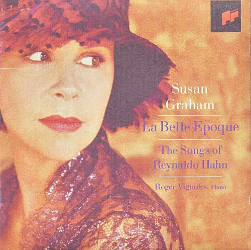Susan Graham - La Belle Epoque - The Songs of Reynaldo Hahn